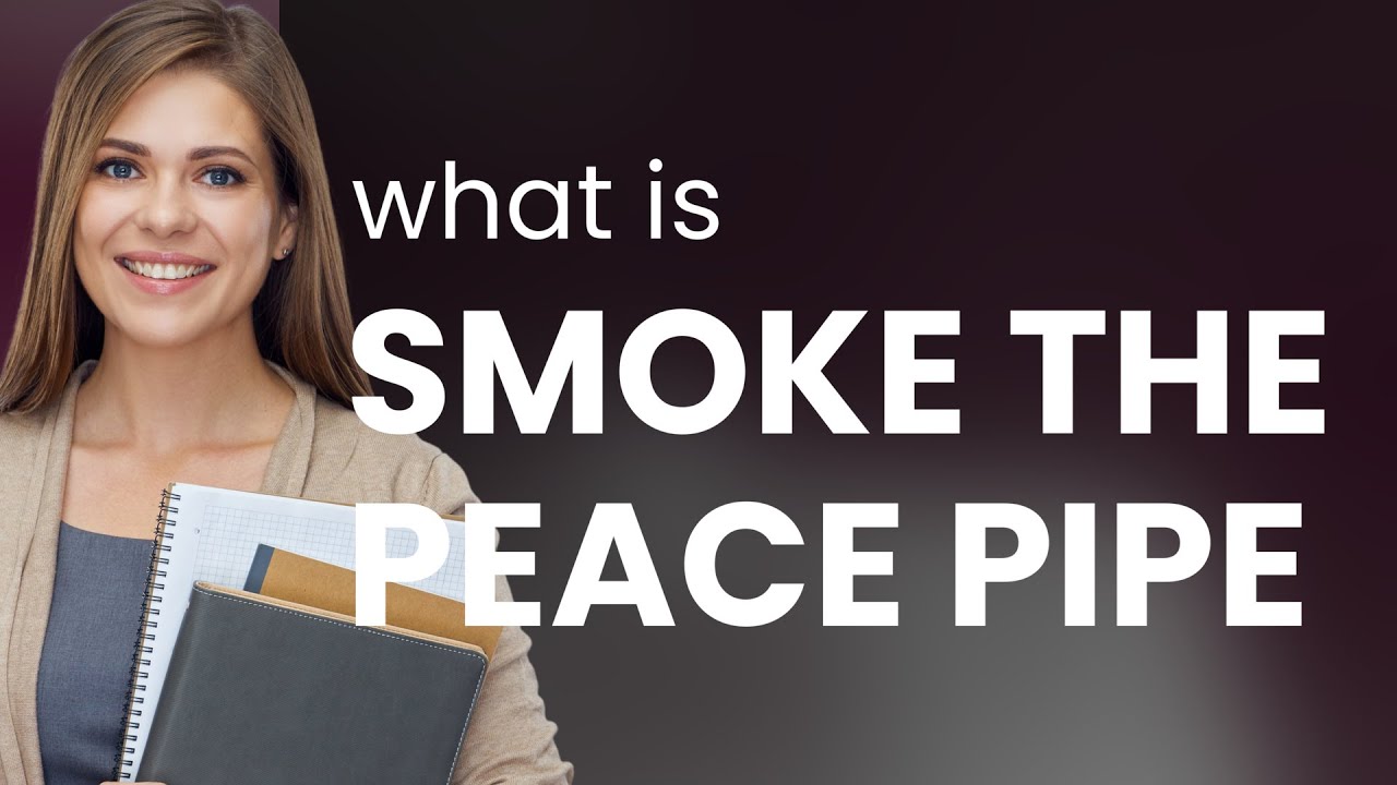 Smoking the Peace Pipe: A Journey into its Meaning and Usage - YouTube