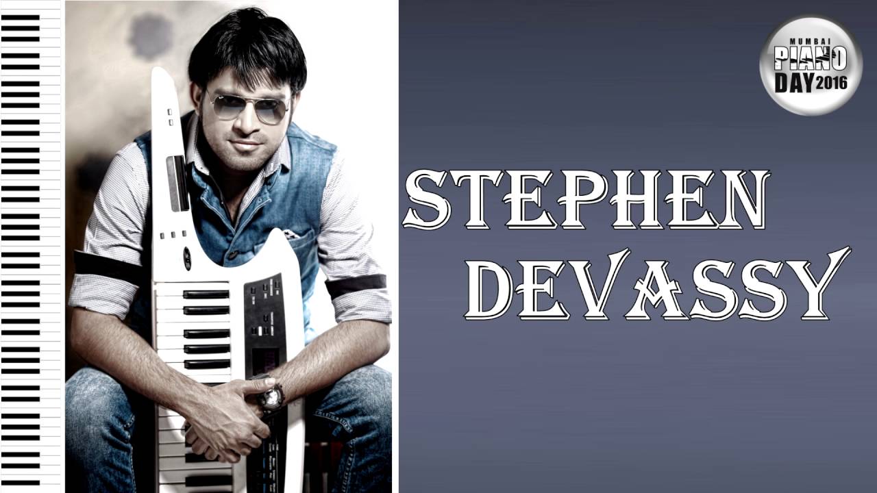 Mumbai PIANO DAY 2016 - Feat. STEPHEN DEVASSY - YouTube