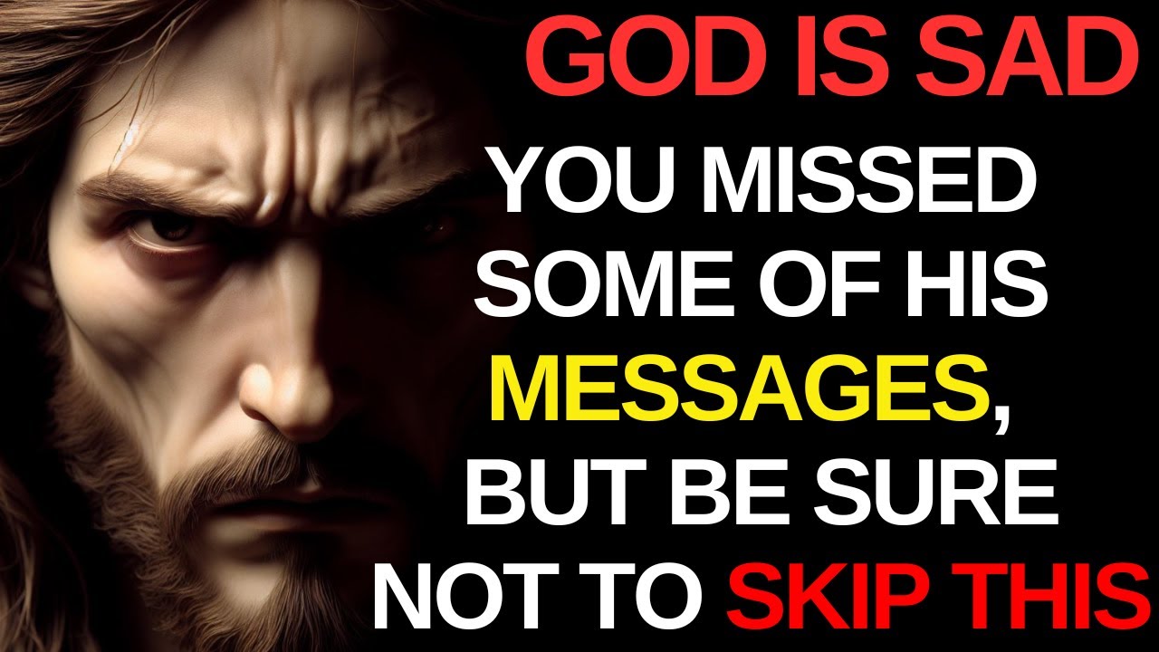 GOD IS SAD🛑You MISSED SOME OF HIS MESSAGES, BUT DON'T SKIP ️Angel ...