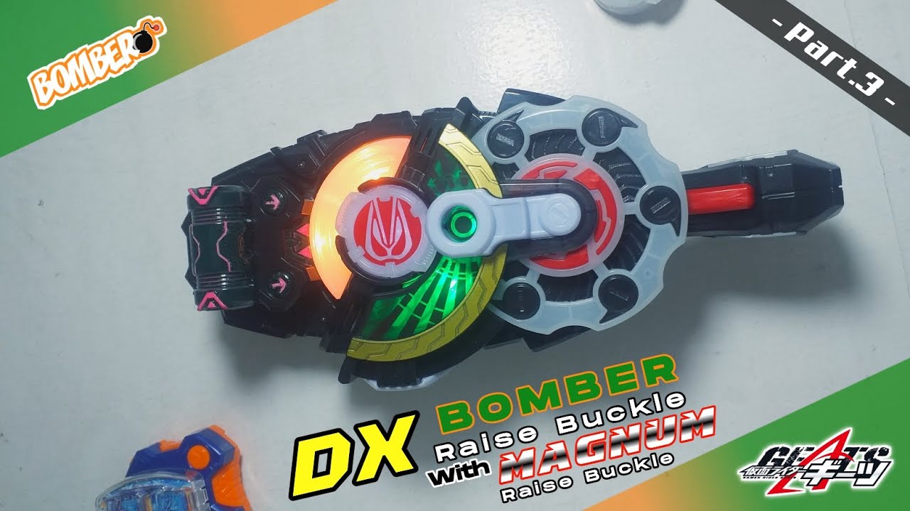 Hack Sound | DX Bomber Raise Buckle with Magnum Raise Buckle [ Part.3 ...