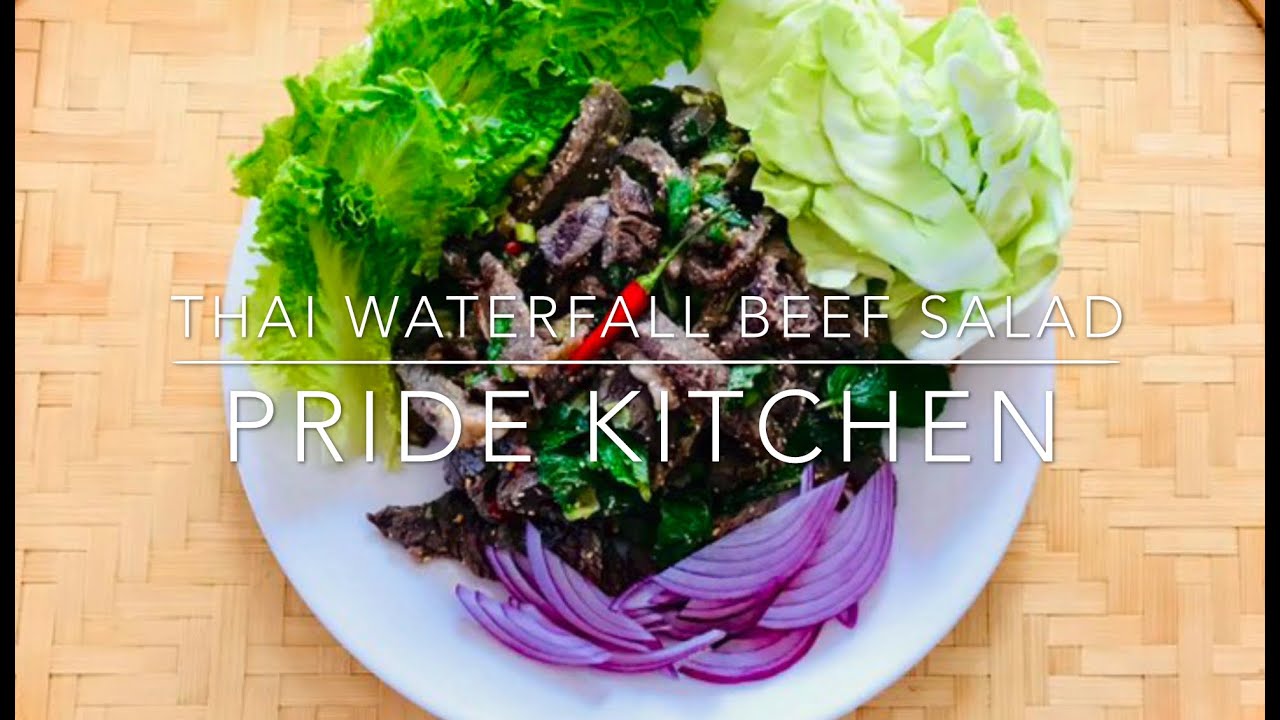 THAI WATERFALL BEEF SALAD aka NAM TOK From Pride Kitchen - YouTube