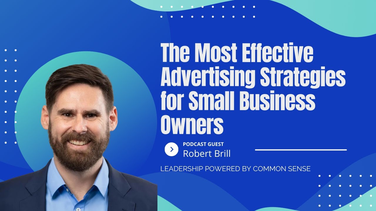 The Most Effective Advertising Strategies for Small Business Owners ...