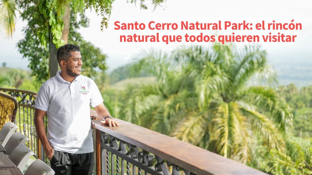 TU DESTINO PERFECTO, SANTO CERRO NATURAL PARK/parte 1 - YouTube