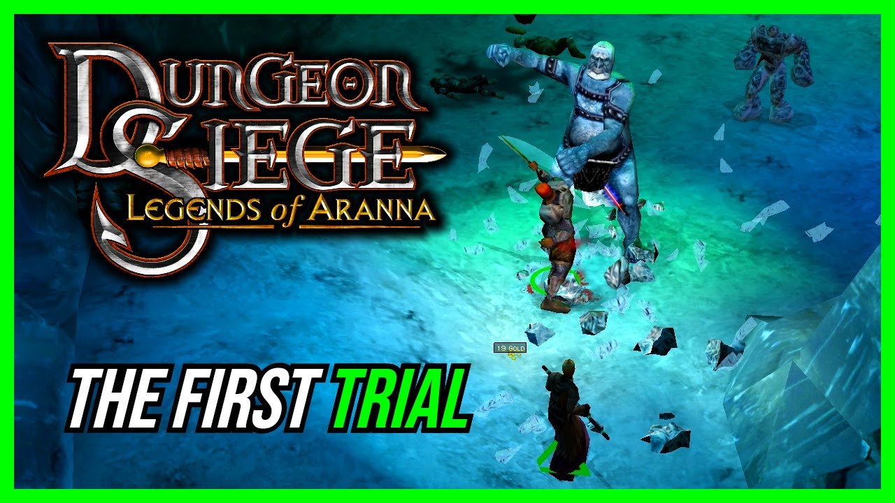 Dungeon Siege: Legends of Aranna | Modded Playthrough | The First Trial ...