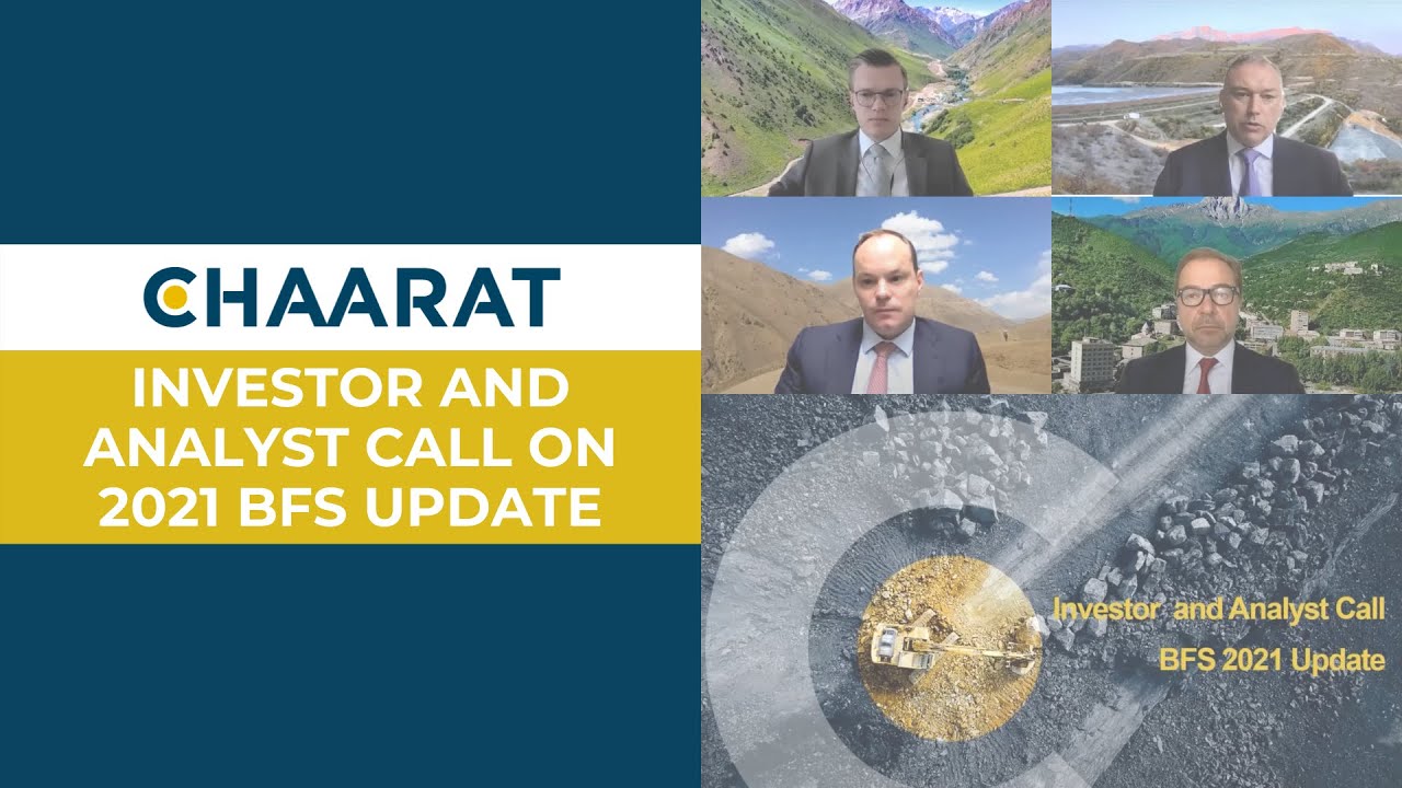 Chaarat Gold Investor and Analyst Call on 2021 BFS Update - YouTube