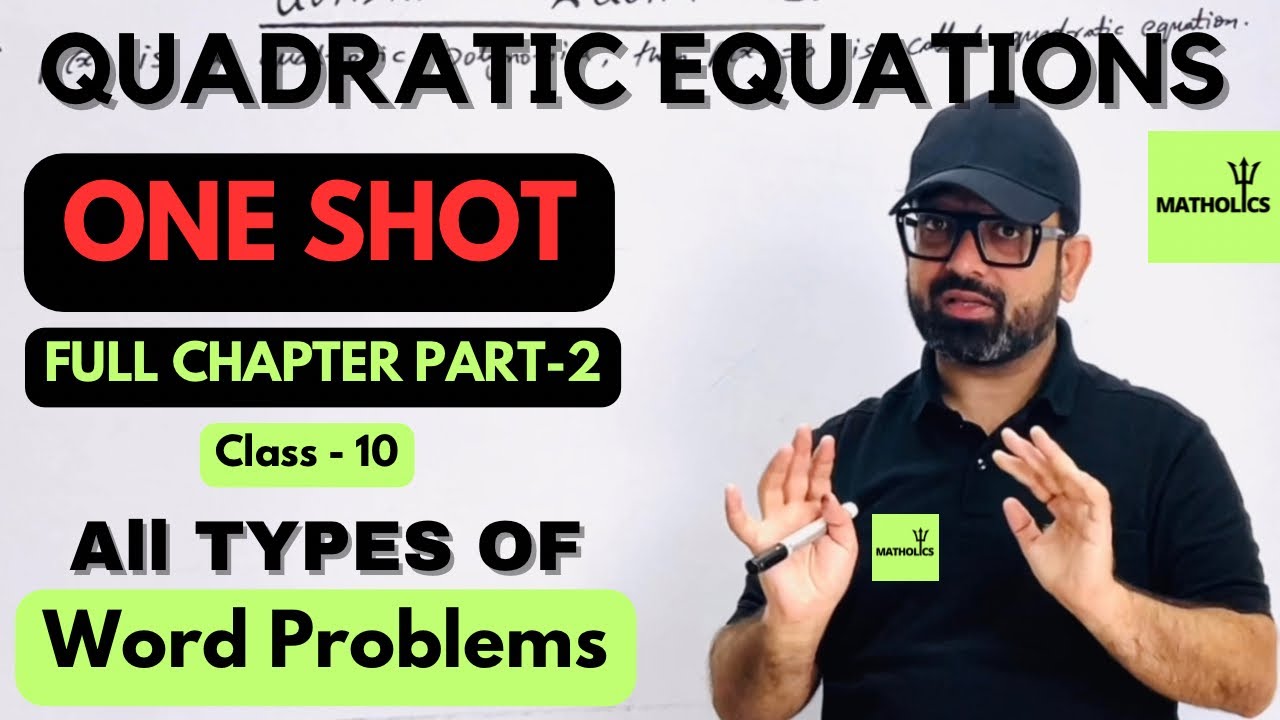 Quadratic Equations in One Shot 02 | All Types of Word Problems ...