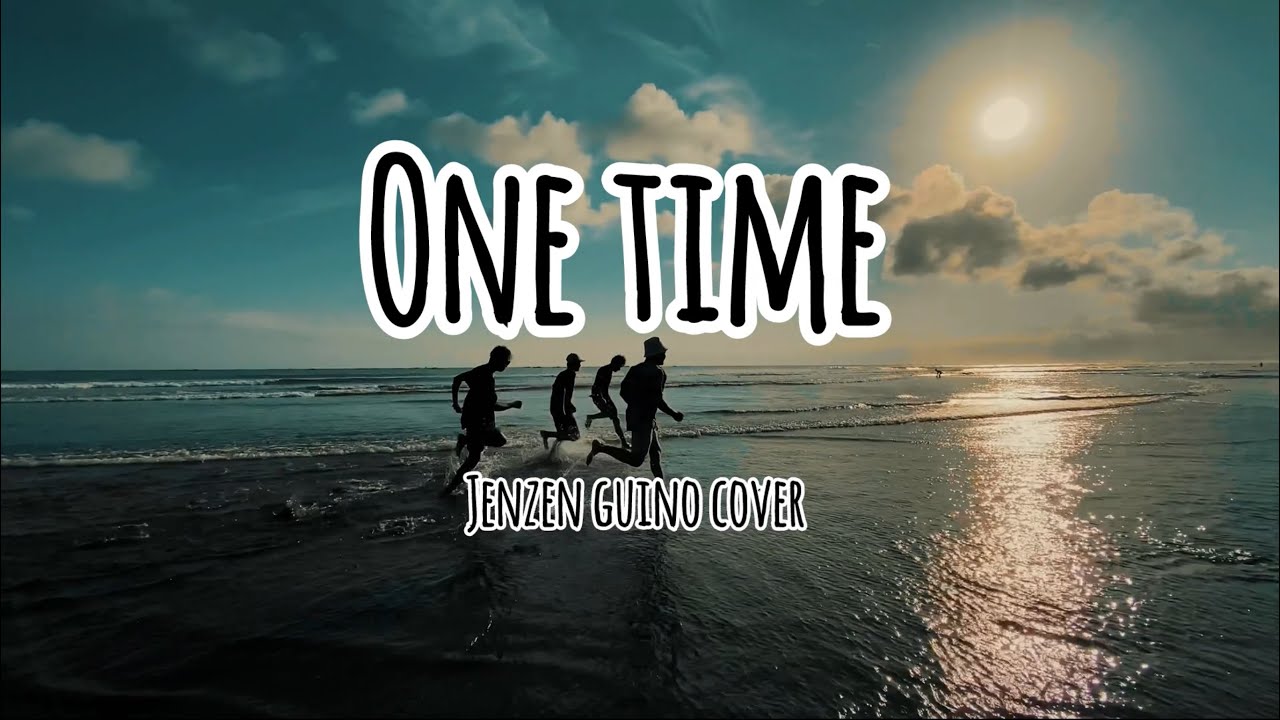 One Time X Justine Bieber || Jenzen Guino Cover #cover # ...
