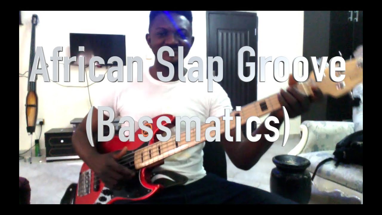 AFRICAN SLAP GROOVE (Breakdown) | Bassmatics - YouTube