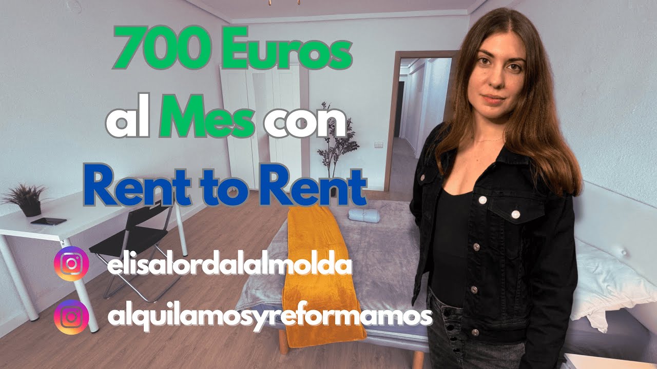 Cómo Obtener 700 Euros al Mes con Rent to Rent y Poca Inversión - YouTube