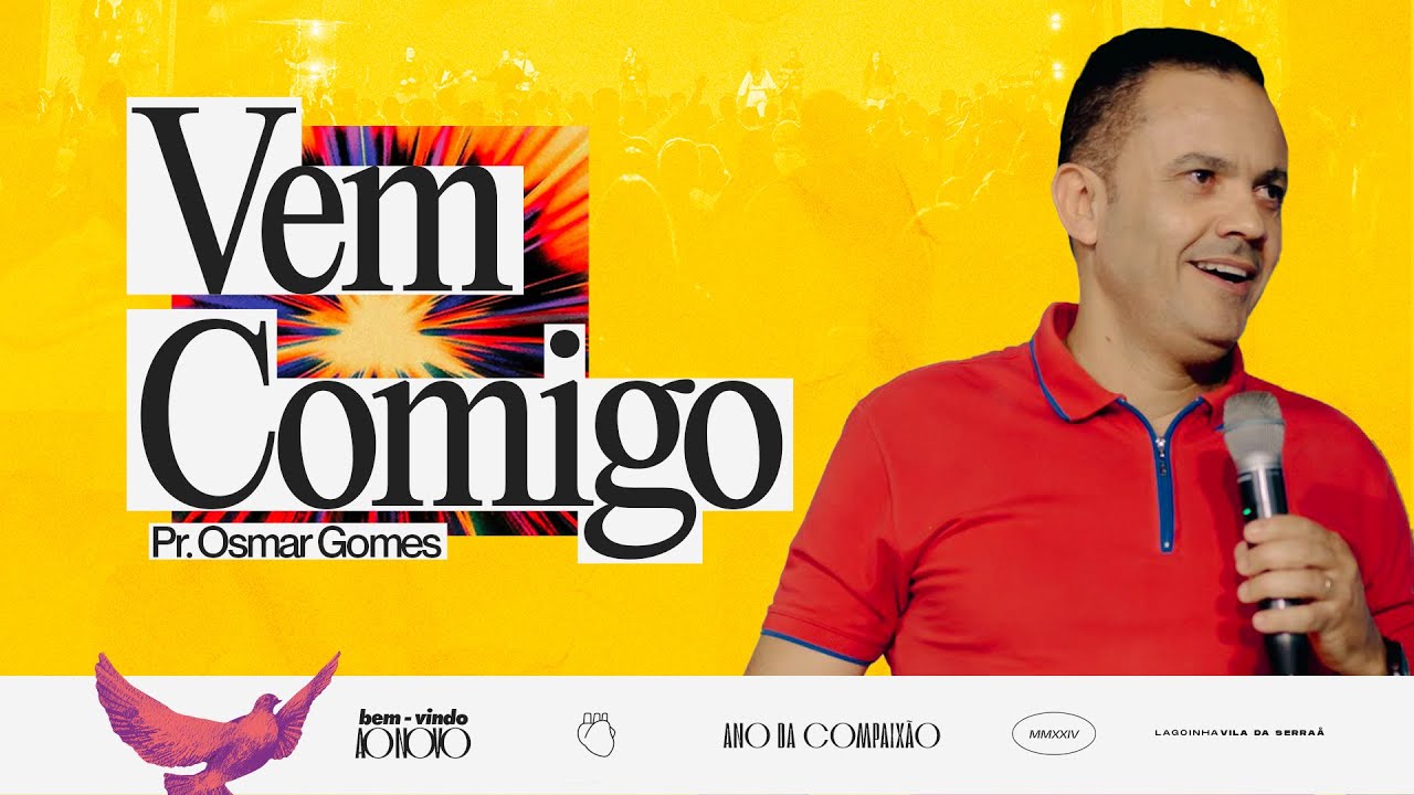 Vem Comigo - Pr. Osmar Gomes. - YouTube