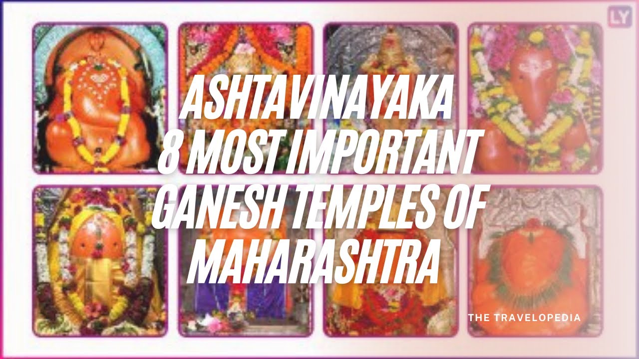 Ashtavinayaka: The 8 Most Important Ganesh Temples Of Maharashtra | The ...