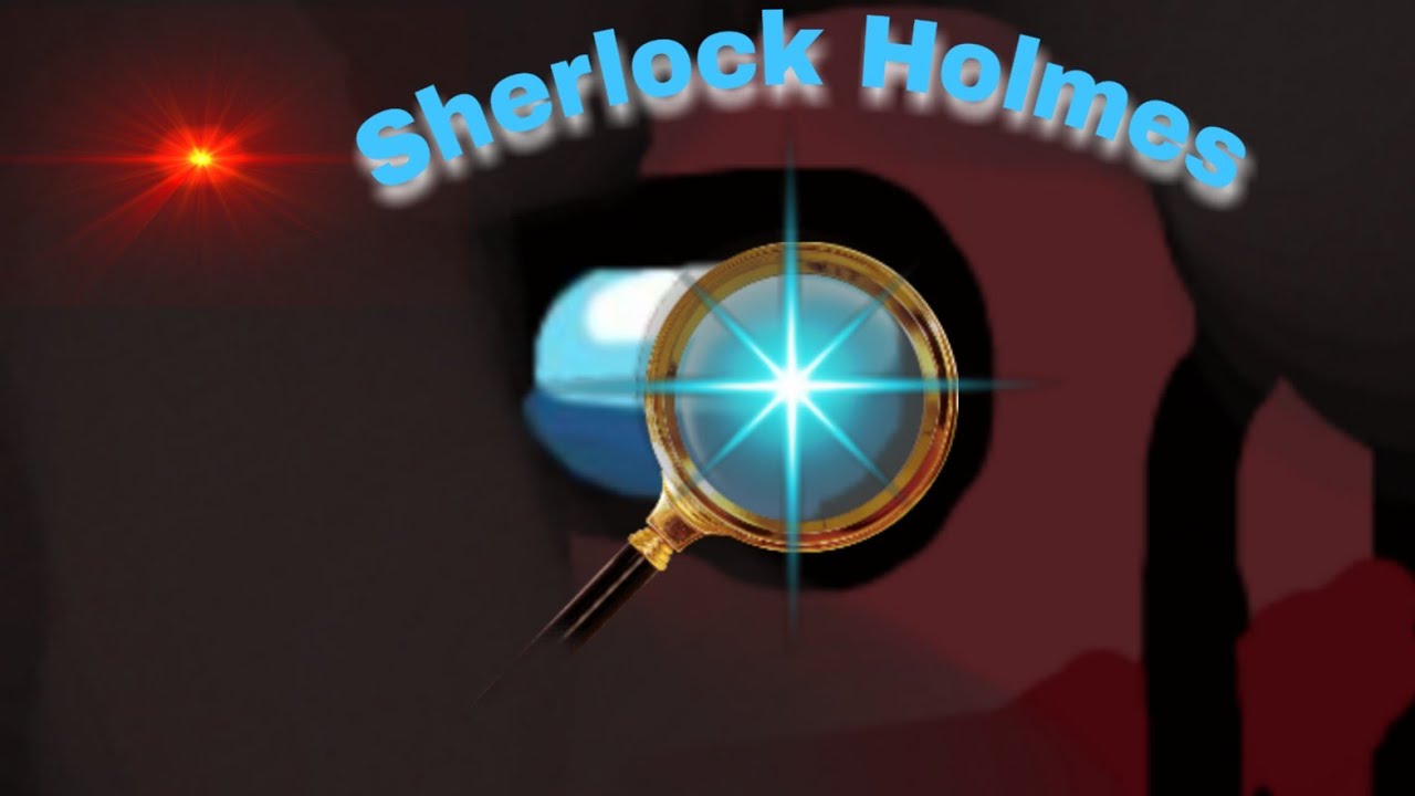 Virei o Sherlock Holmes no among us //alpha gm4\\ - YouTube