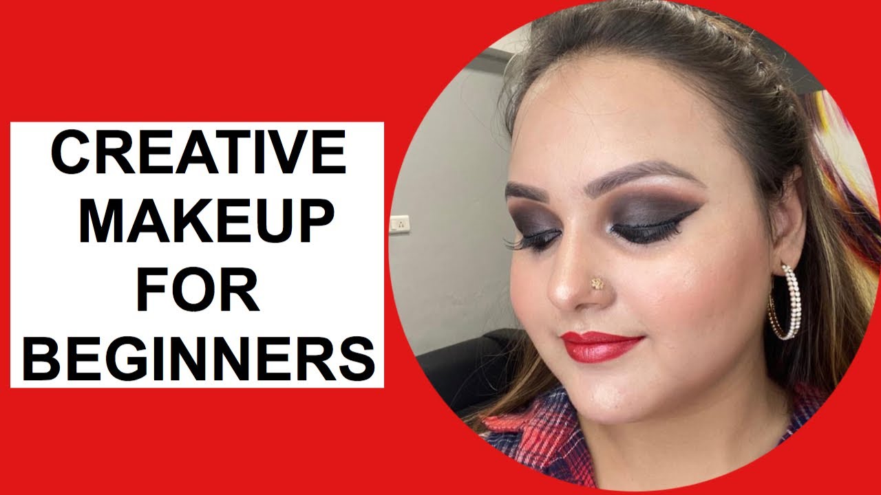 CREATIVE MAKEUP FOR BEGINNERS - YouTube