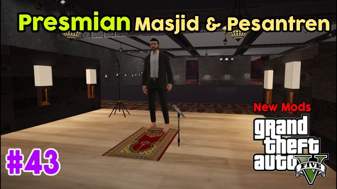 Presmian Masjid dan Pesantren | eps 43| GTA V MODS - YouTube
