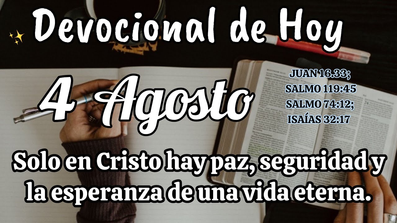 Devocional de hoy 4 Agosto | Devocionales cristianos | Devocionales diarios | Devocional - YouTube