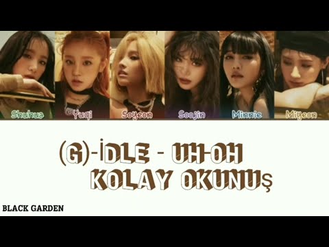 (G)-İDLE | UH-OH (kolay okunuş- easy lyrics)