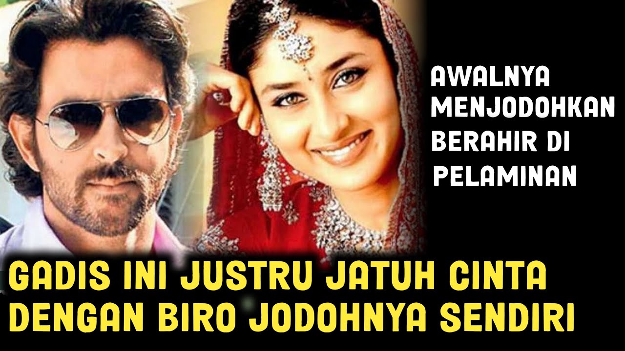 KISAH CINTA BIRO JODOH DENGAN GADIS YANG IA CARIKAN PASANGAN | ALUR ...