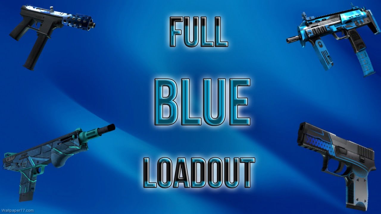 CS:GO FULL BLUE LOADOUT FOR UNDER $2 (NO KNIFE) | CS:GO BEST AND ...