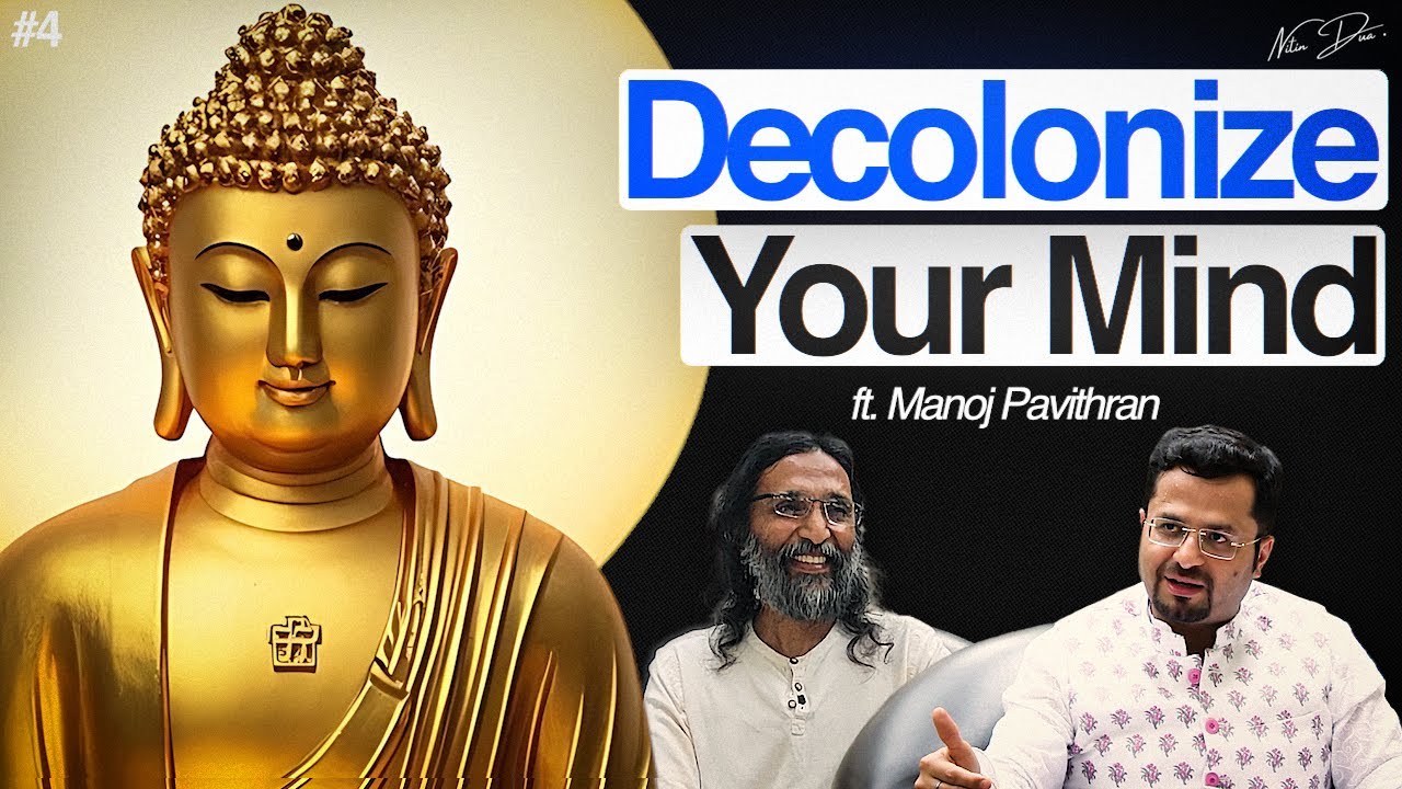 Ancient Indian Wisdom for Modern Life | Manoj Pavithran X Nitin Dua ...