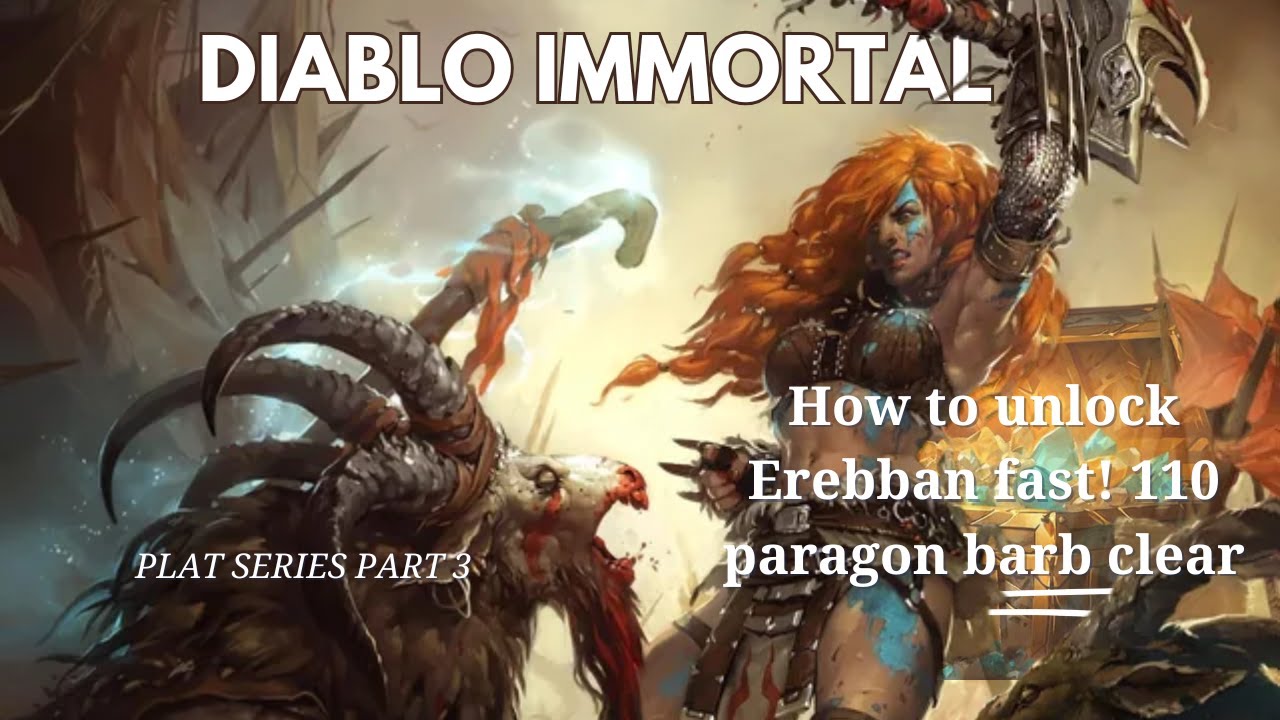 How to unlock Erebban fast - 110 Barb clear - Diablo Immortal - YouTube