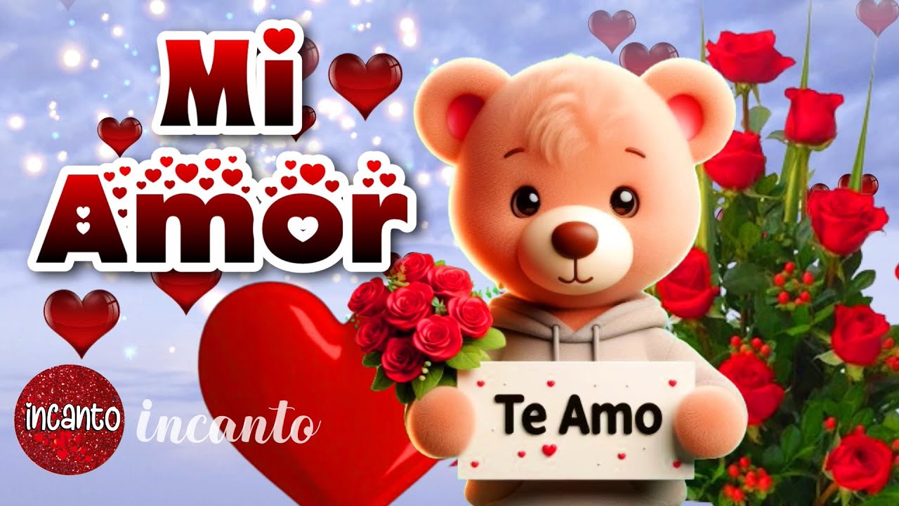 Mi Amor Te Amo Recuérdalo Siempre Eres La Persona Mas Especial En Mi