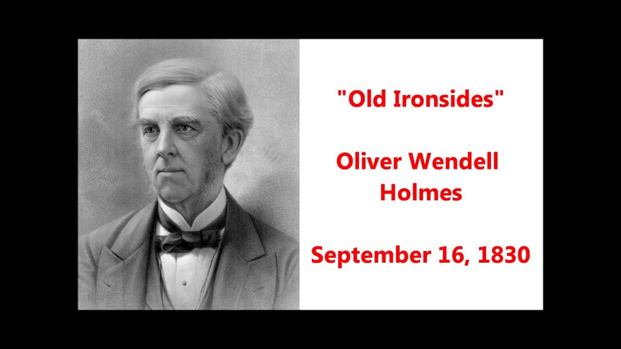 "Old Ironsides" poem by Oliver Wendell Holmes, poetry written in 1830 ...