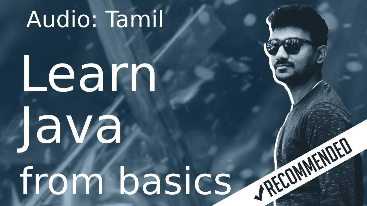 Learn Java In Tamil Java Tutorial In Tamil ஜாவா Java In Tamil Youtube
