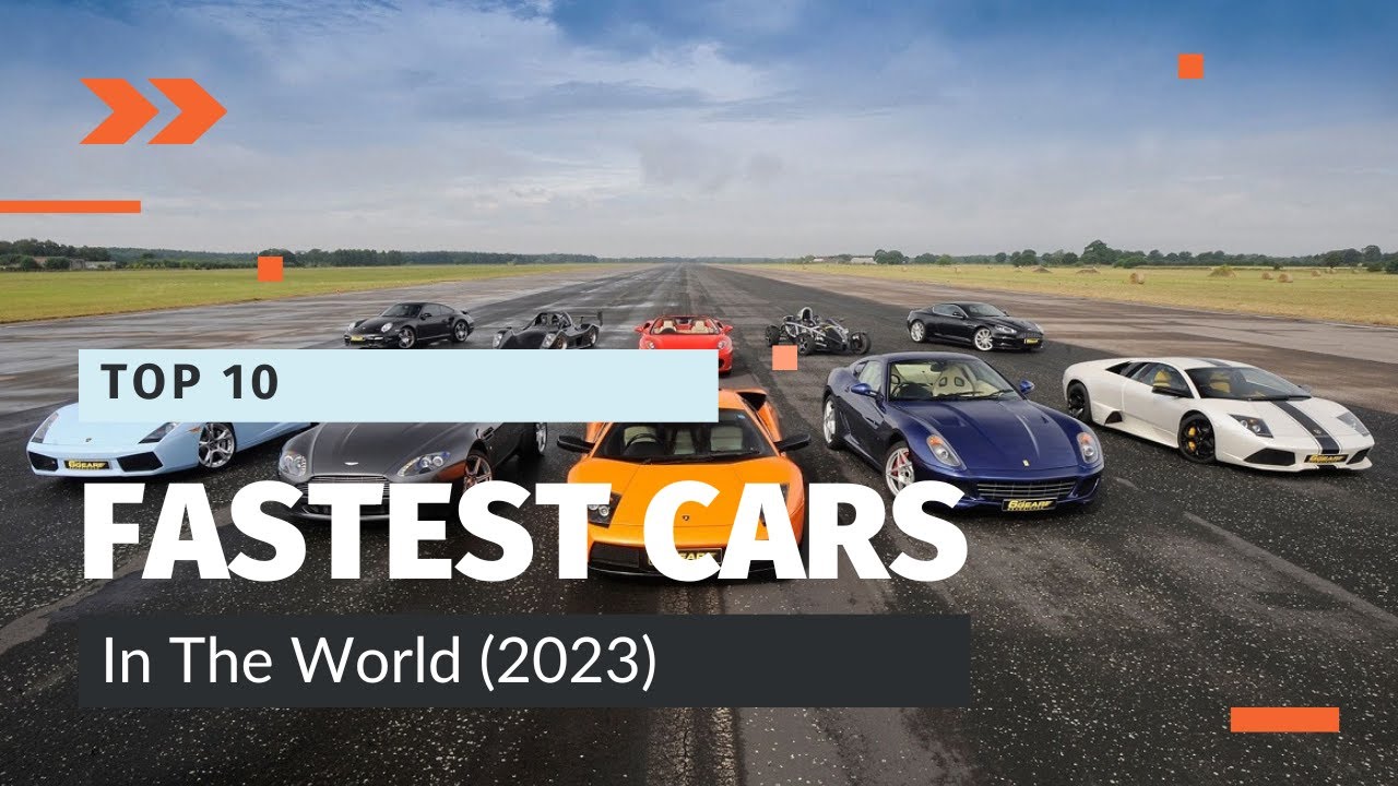 2023's Top 10 Fastest Cars in the World. See the Speeds and Power - YouTube