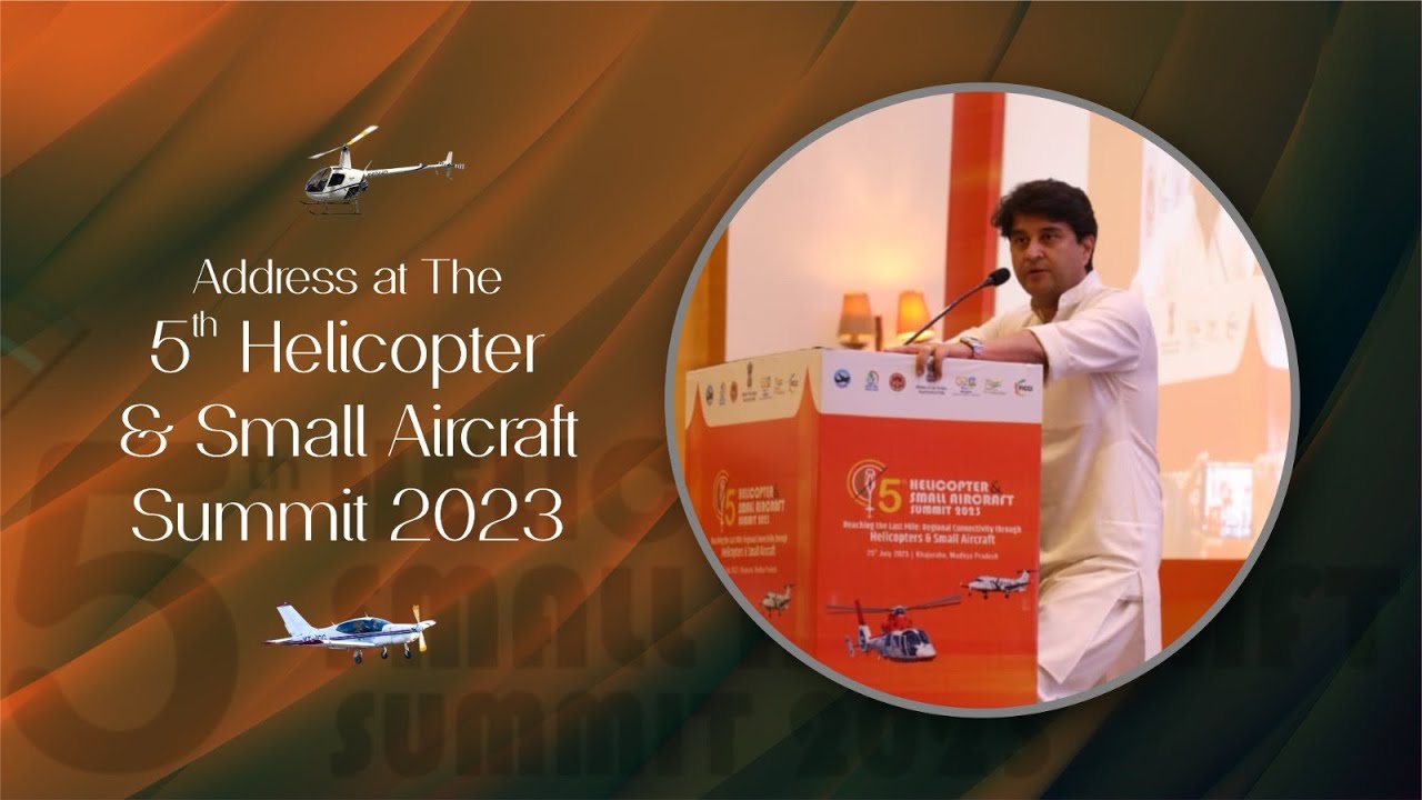 Address At The 5th Helicopter & Small Aircraft Summit 2023 - YouTube