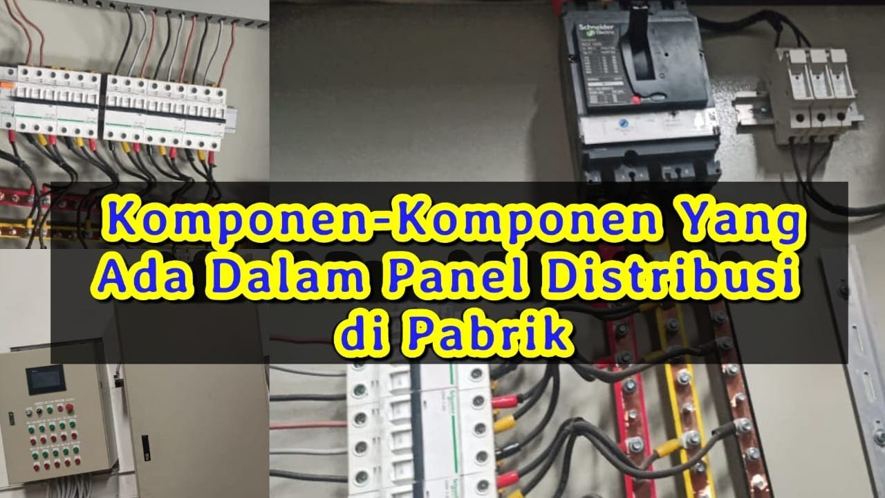 Komponen-komponen yang ada pada panel distribusi di pabrik.. - YouTube