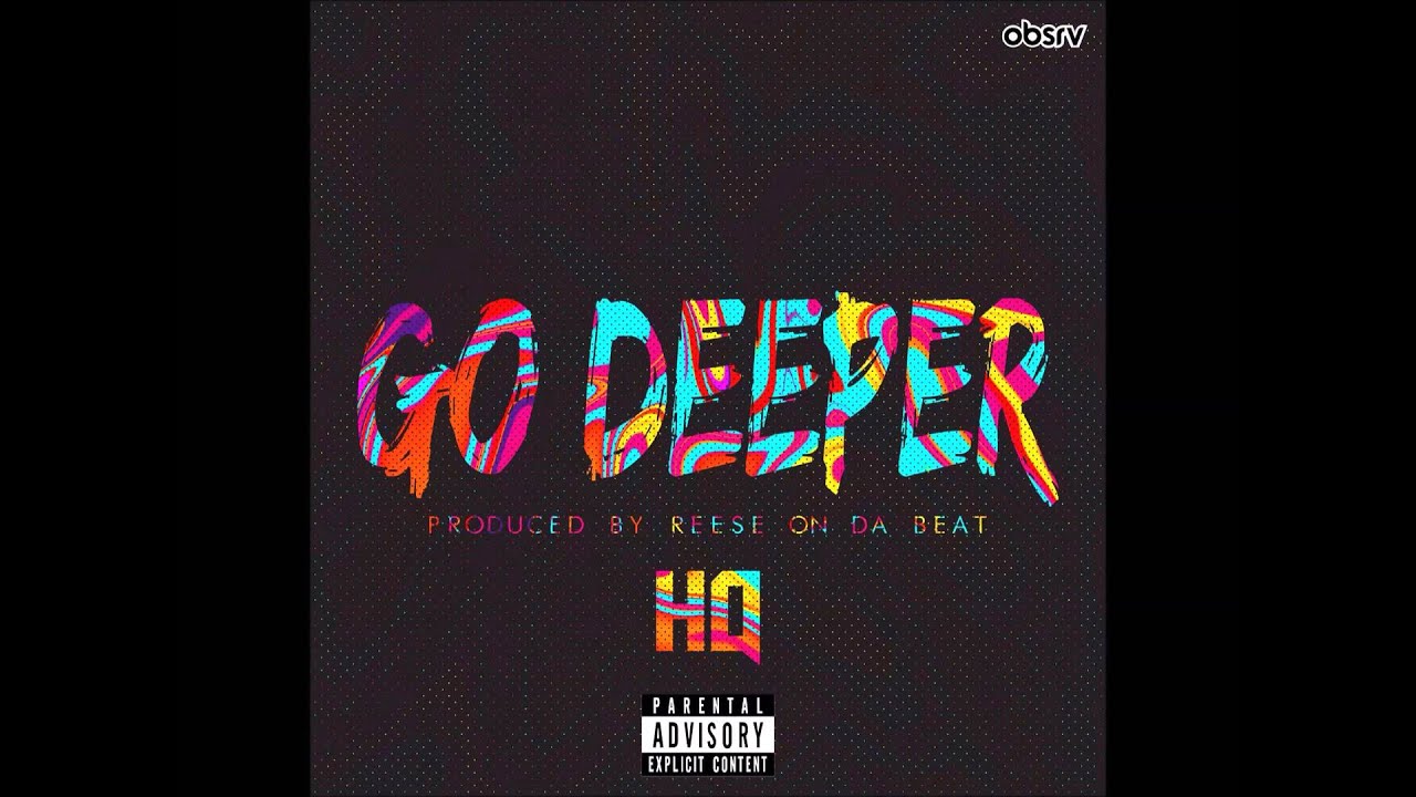 HQ - Go Deeper - YouTube