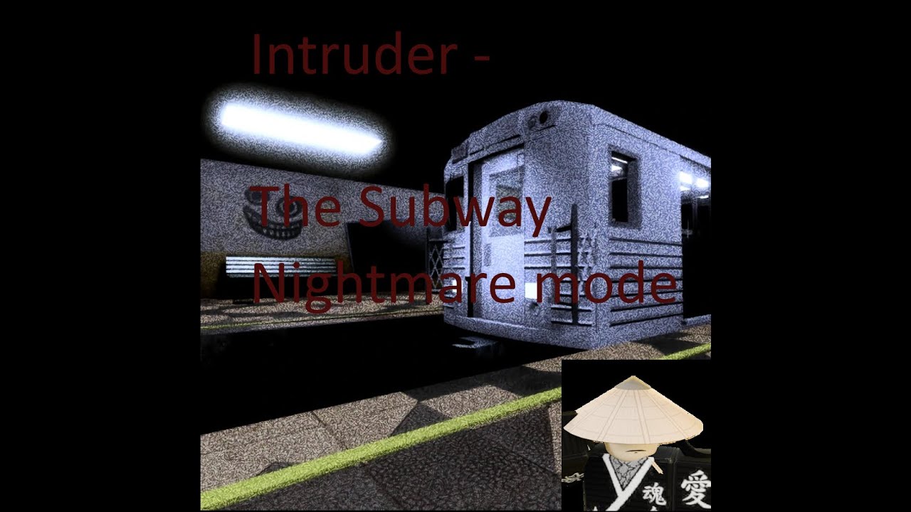Raw footage of me beating Intruder - The Subway (Nightmare difficulty ...