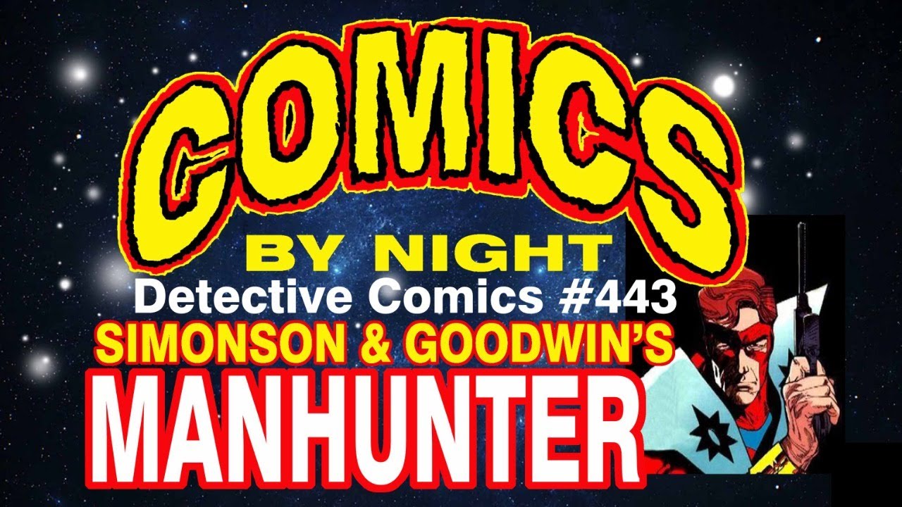 Comics By Night: Detective Comics #443 MANHUNTER - YouTube