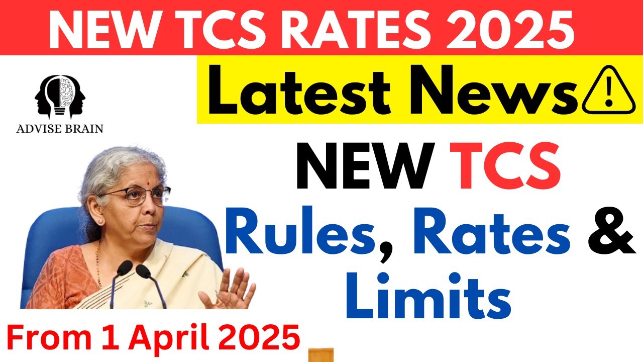 New TCS Rates 2025 | TCS New Rates FY 2024-25 | Income Tax Update 2025 ...