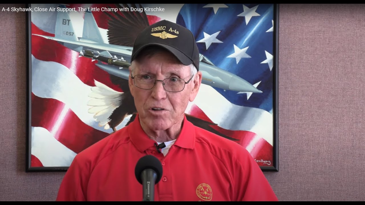 A-4 Skyhawk, Close Air Support, The Little Champ with Doug Kirschke ...