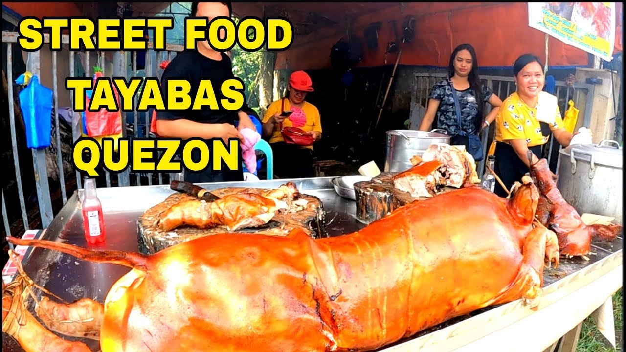 STREET FOOD TAYABAS QUEZON KAKAIBANG EXPIRENCE - YouTube