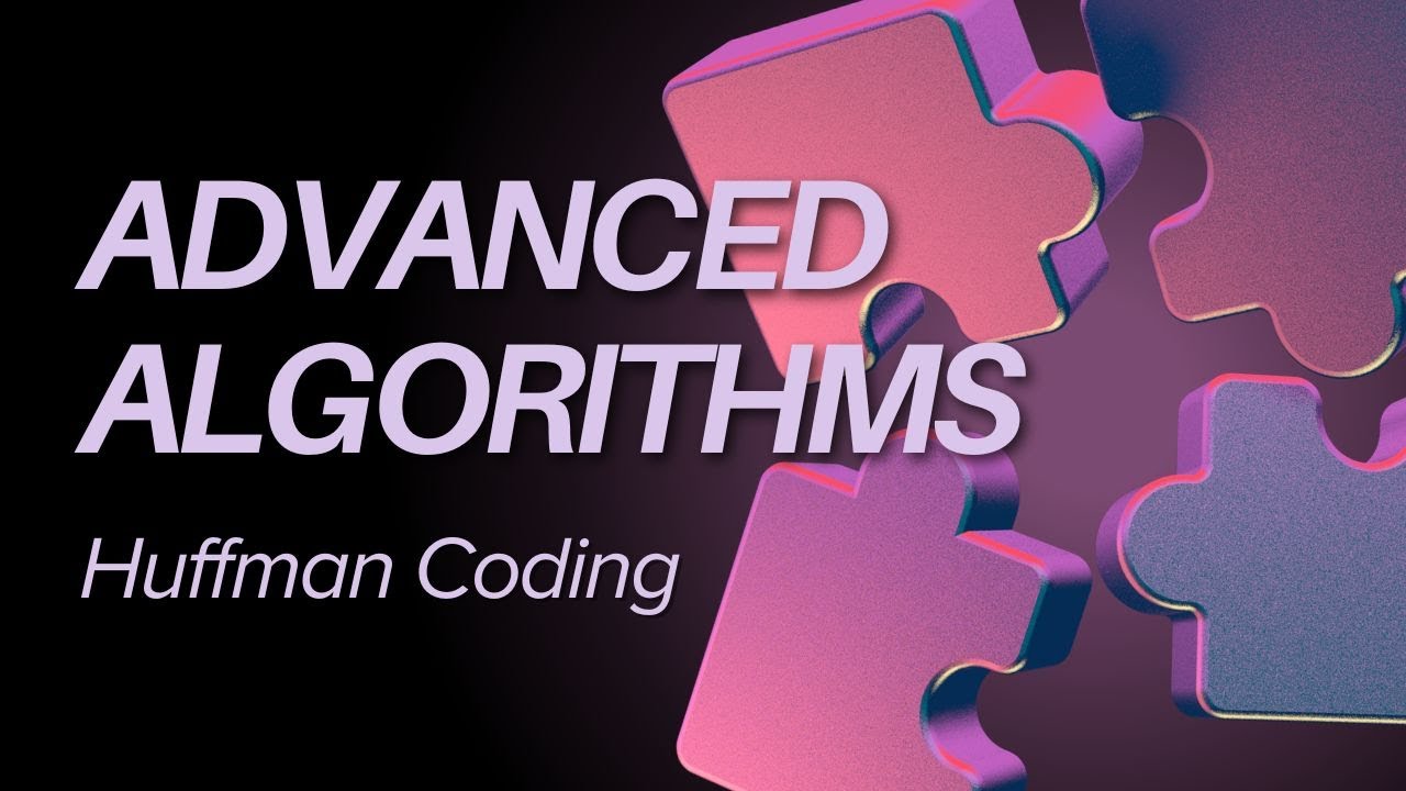 Advanced Algorithms (CS) | Huffman COding - YouTube