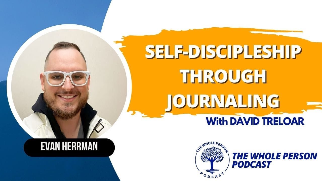 Self-Discipleship Through Journaling, with David Treloar - YouTube