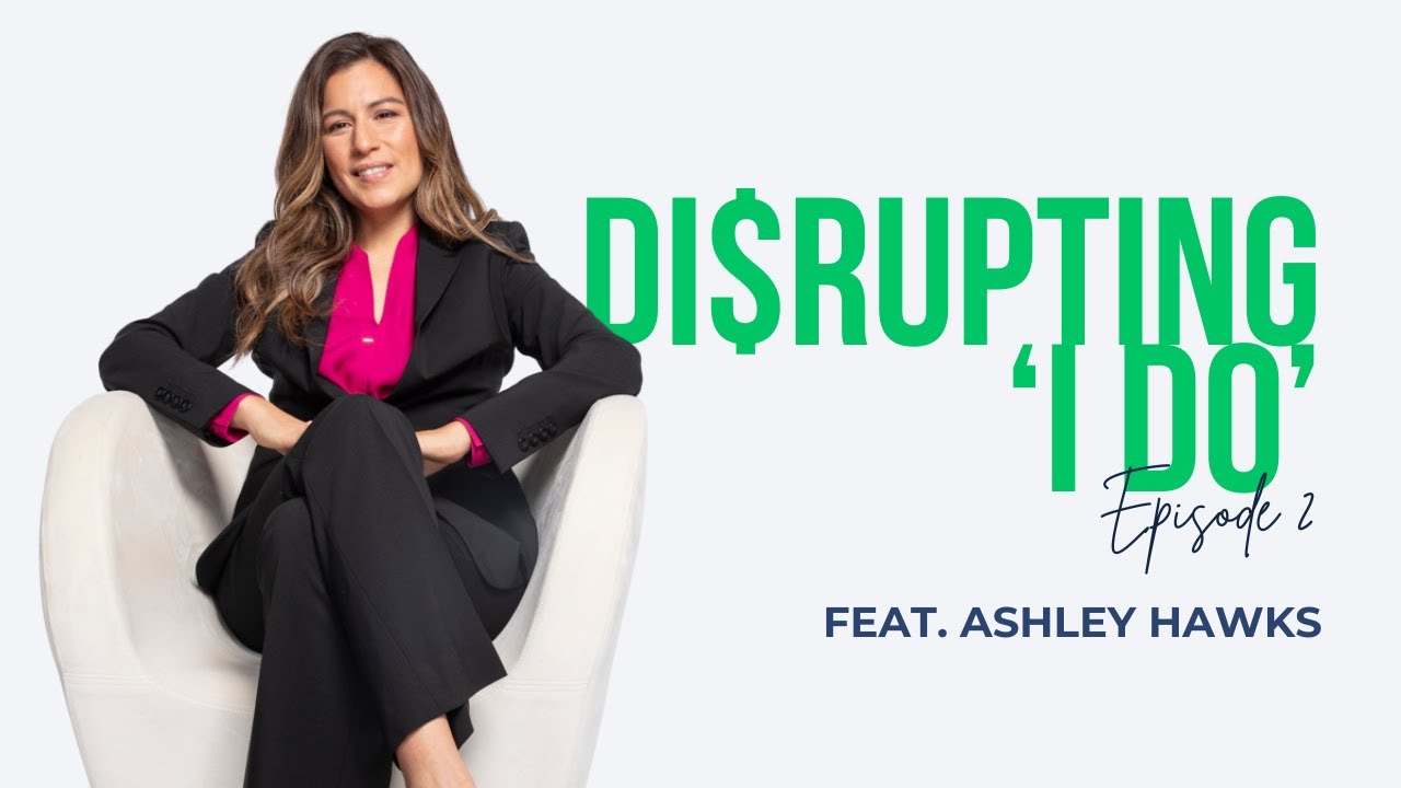 Ep. 2 - Disrupting ‘I Do’ (feat. Ashley Hawks) - YouTube