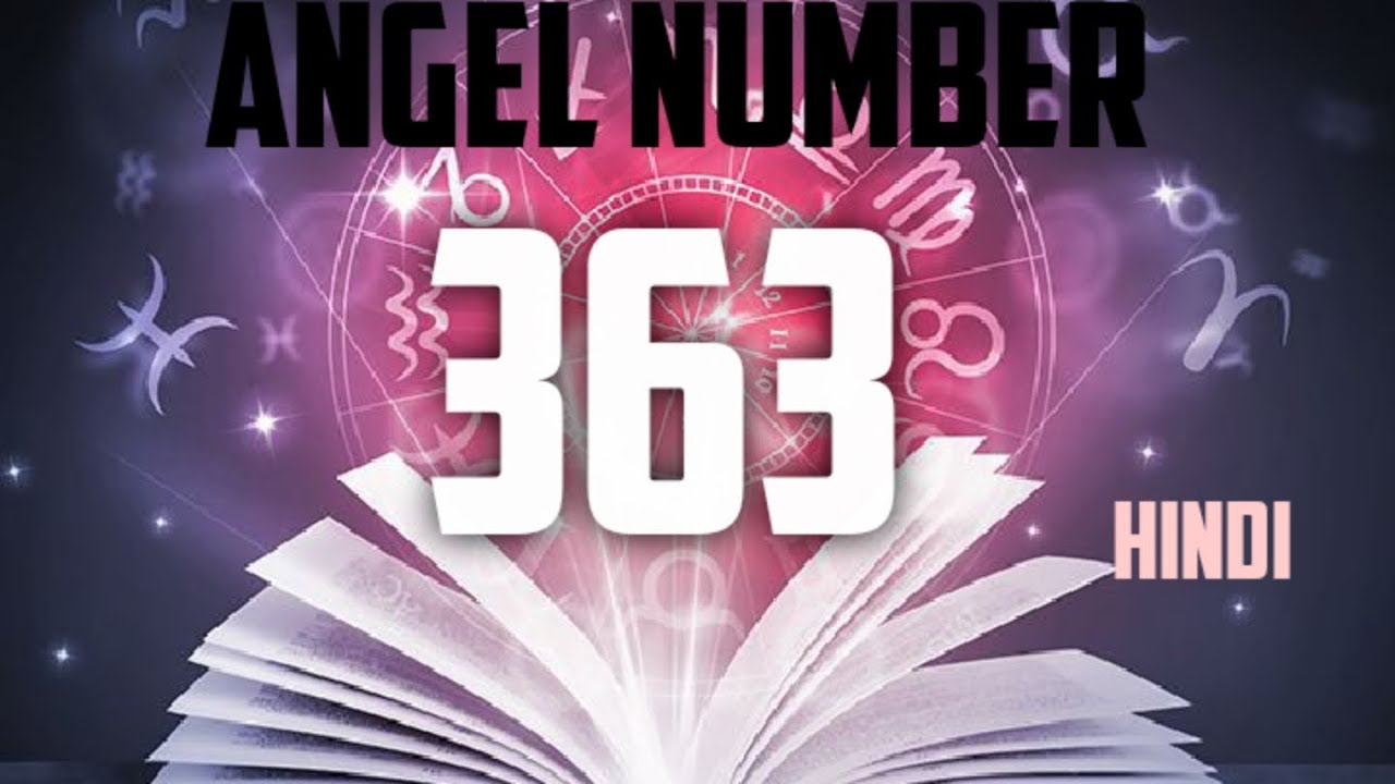 ANGEL NUMBER 363 IN HINDI👼ANGEL NUMBER 363 FOR TWIN FLAME#angel #number ...
