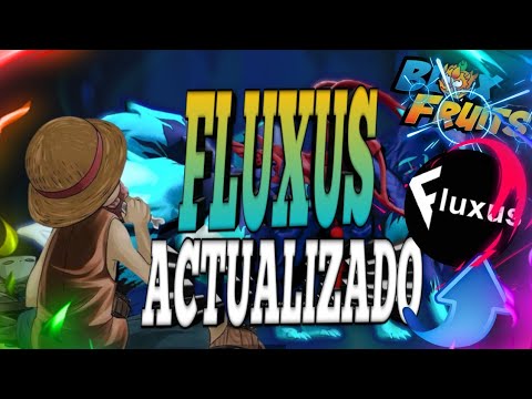 😎 EJECUTORES ACTUALIZADOS 🥳 NUEVO FLUXUS ACTUALIZADO | SCRIPT PARA BLOX FRUITS DE CELULAR Y PC ...