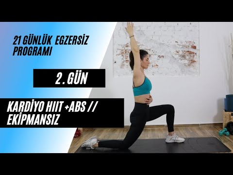 21 GÜN//2. GÜN //HIIT KARDİYO+Abs /EKİPMANSIZ