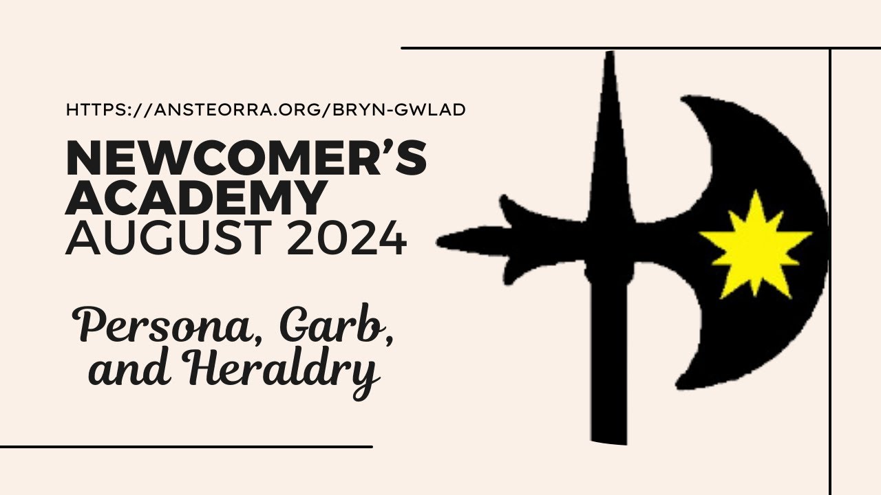 Persona, Heraldry, and Garb in the SCA - BG Newcomer's Academy Aug 2024 ...
