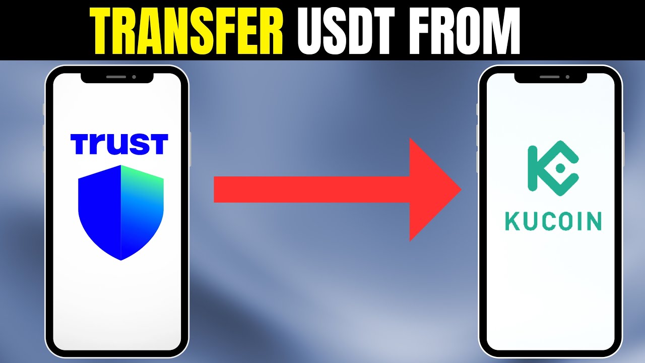 How To Transfer USDT From Trust Wallet To Kucoin - YouTube