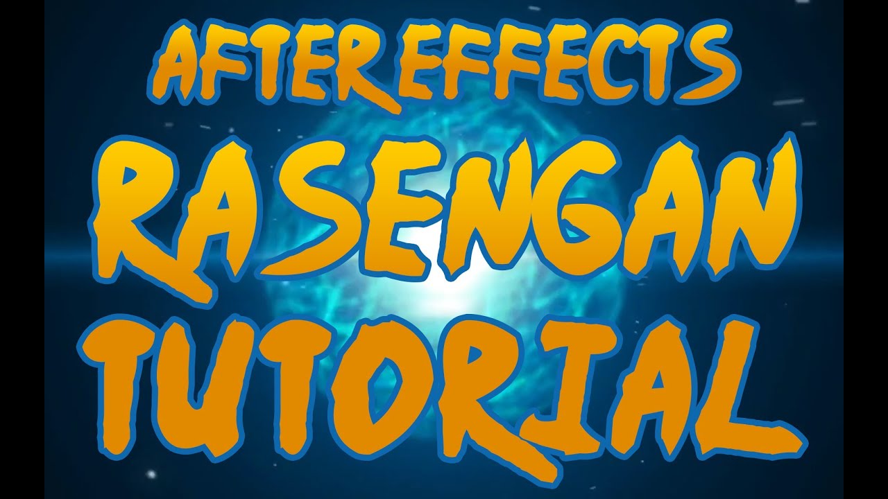 RASENGAN - After Effects TUTORIAL! - Naruto VFX - YouTube