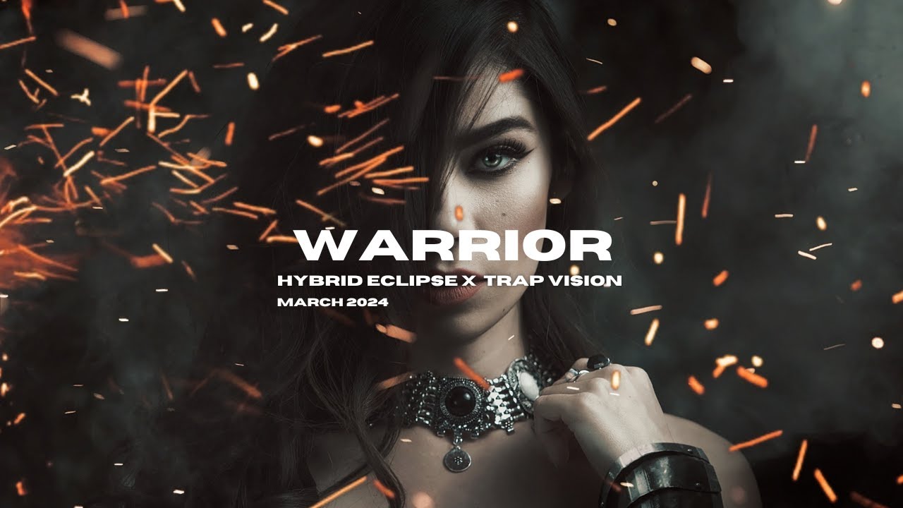 Trap Vision x Hybrid Eclipse - Warrior - YouTube