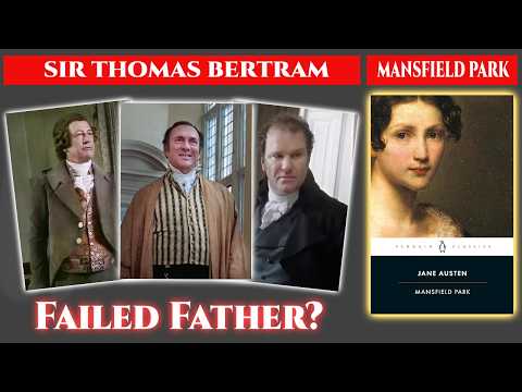 Was Sir Thomas Bertram Jane Austen's failed father?