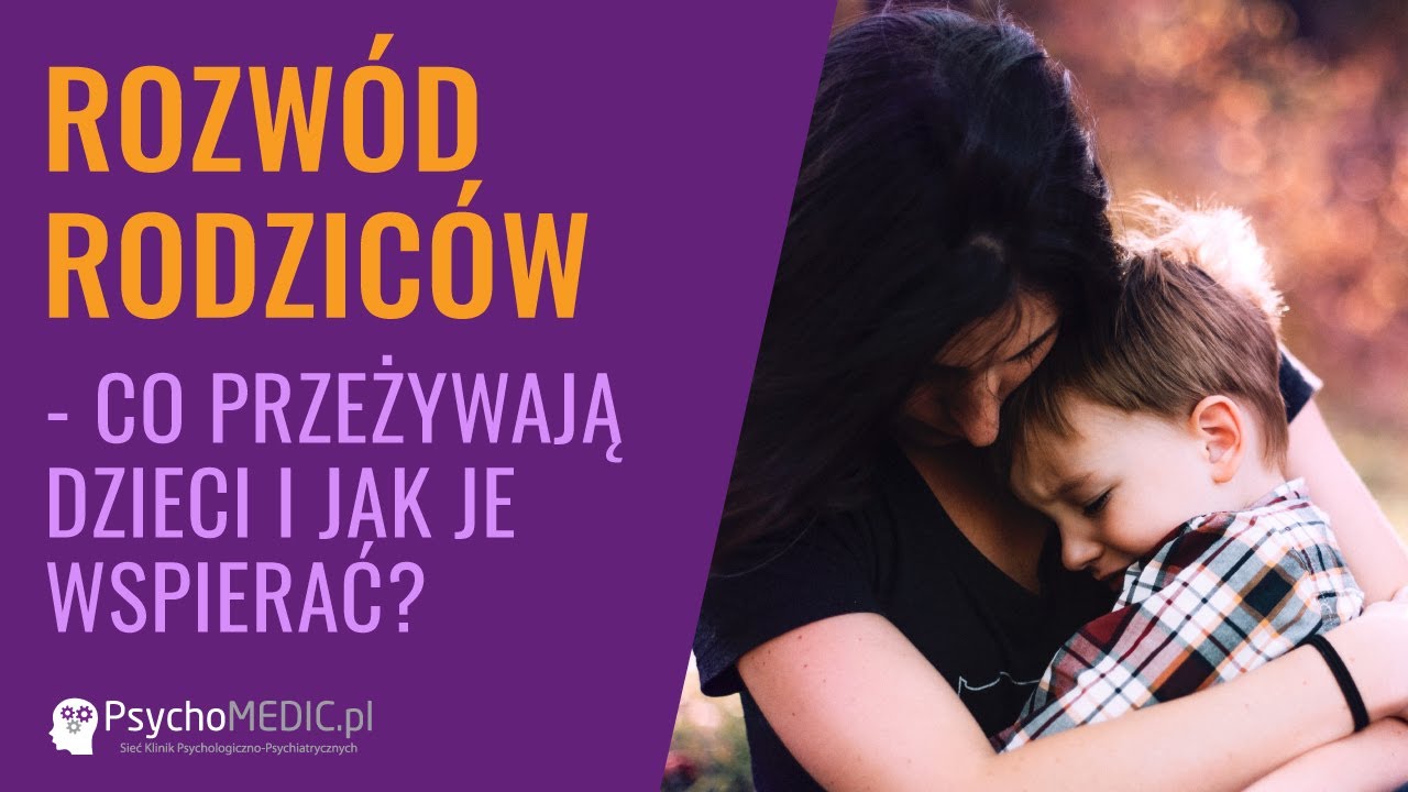 Rozwód rodziców: co przeżywają dzieci i jak je wspierać? - psycholog ...