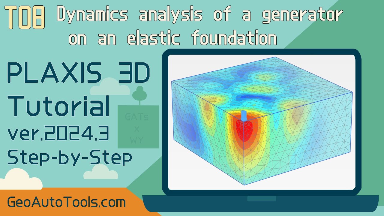 🎥PLAXIS 3D 2025 Tutorial 8 – Dynamic Analysis of a Generator on an ...