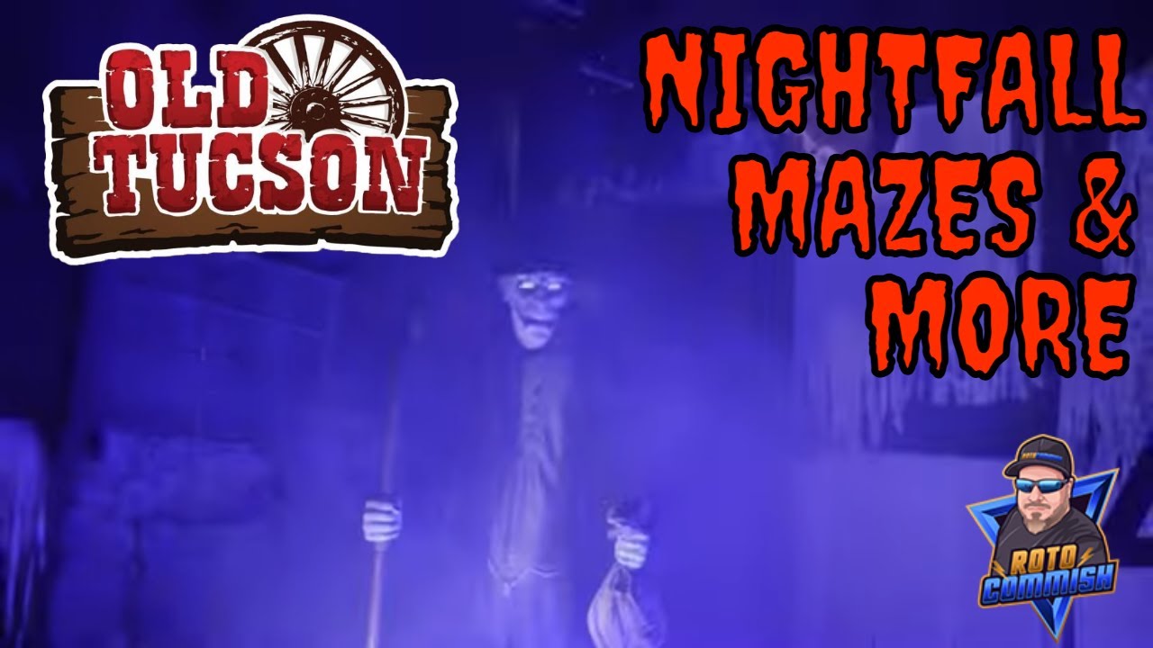 EXPLORE THE EXCITING NIGHTFALL MAZES AND ATTRACTIONS AT OLD TUCSON'S ...